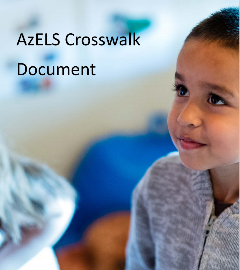 AzELS Crosswalk Document Arizona Department Of Education AzELS Crosswalk Document Arizona Department Of Education